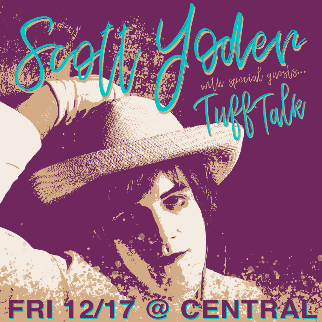 Scott Yoder • Tuff Talk • Special Guests