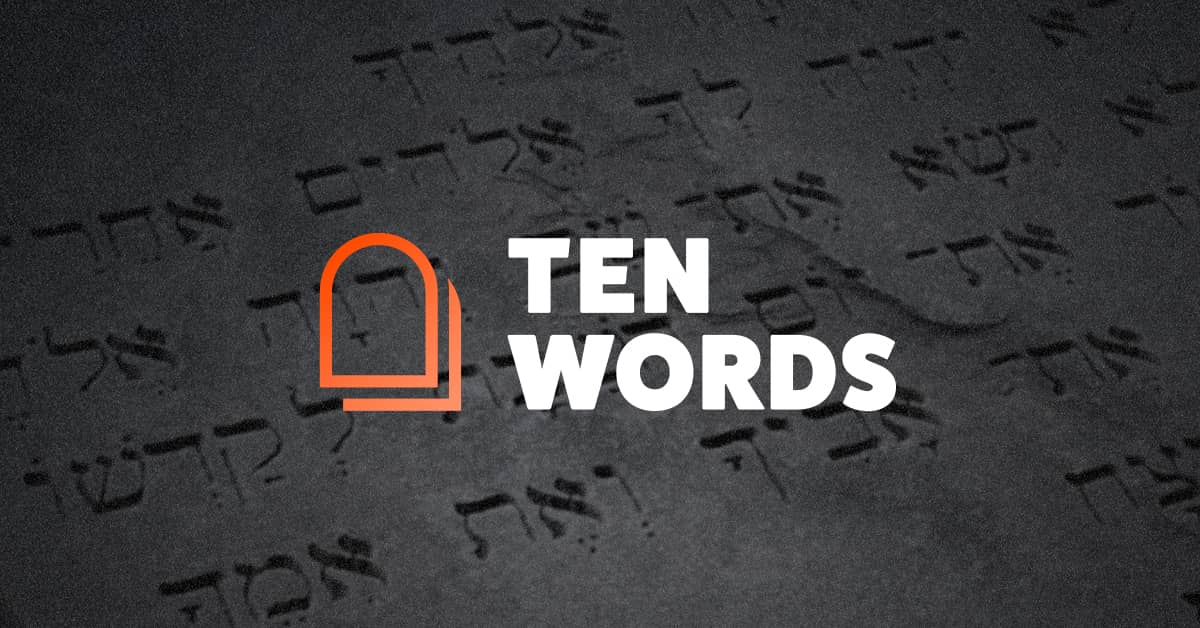 Ten Words | Sermons | Coram Deo Church