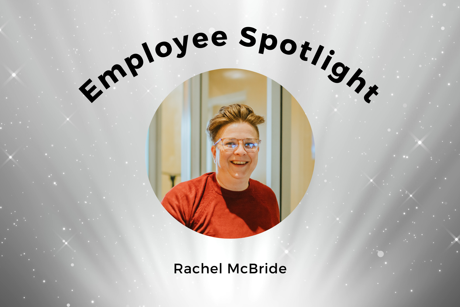 Employee Spotlight: Rachel McBride