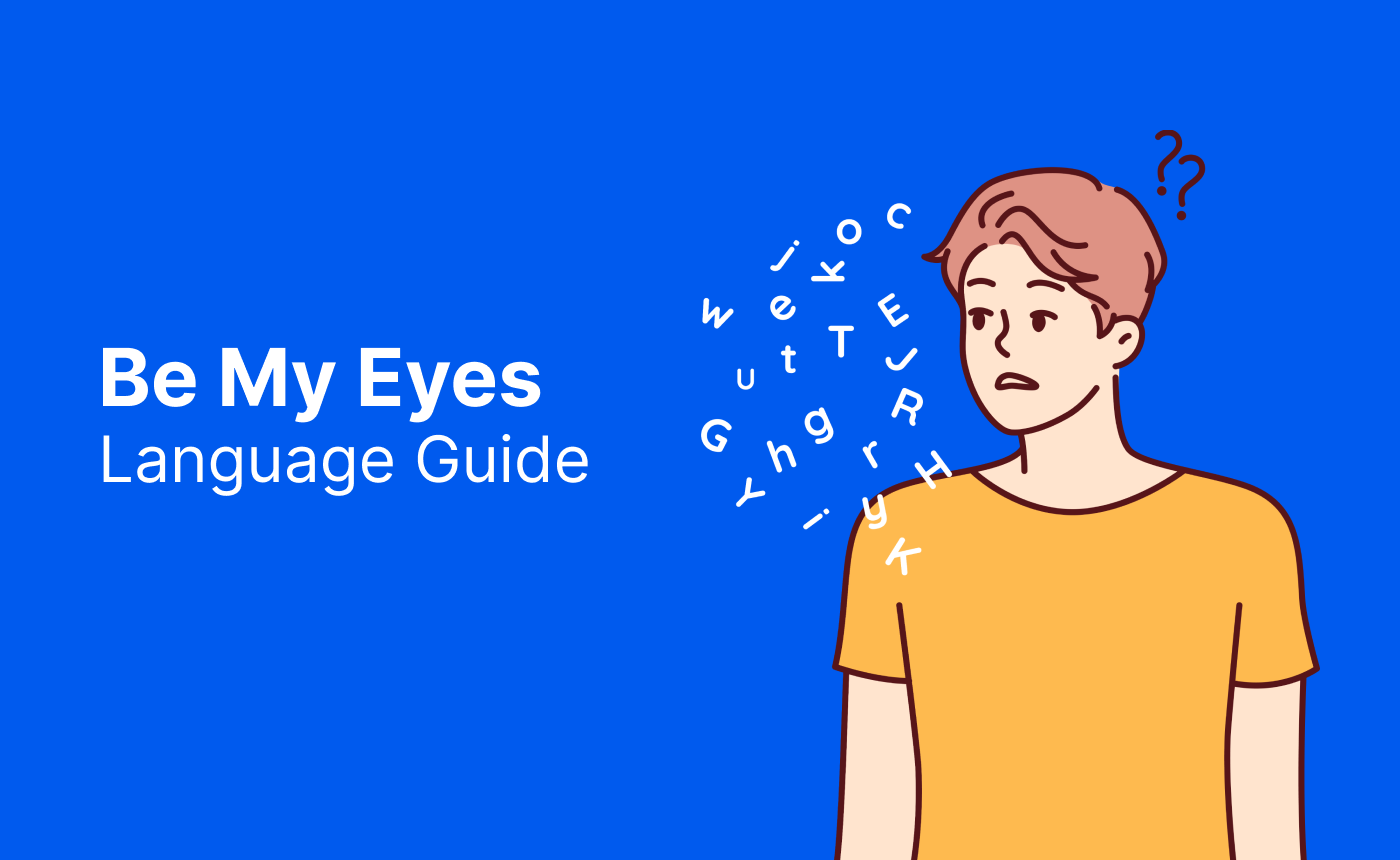 From Words to Action: Be My Eyes' Commitment to Accessible Language