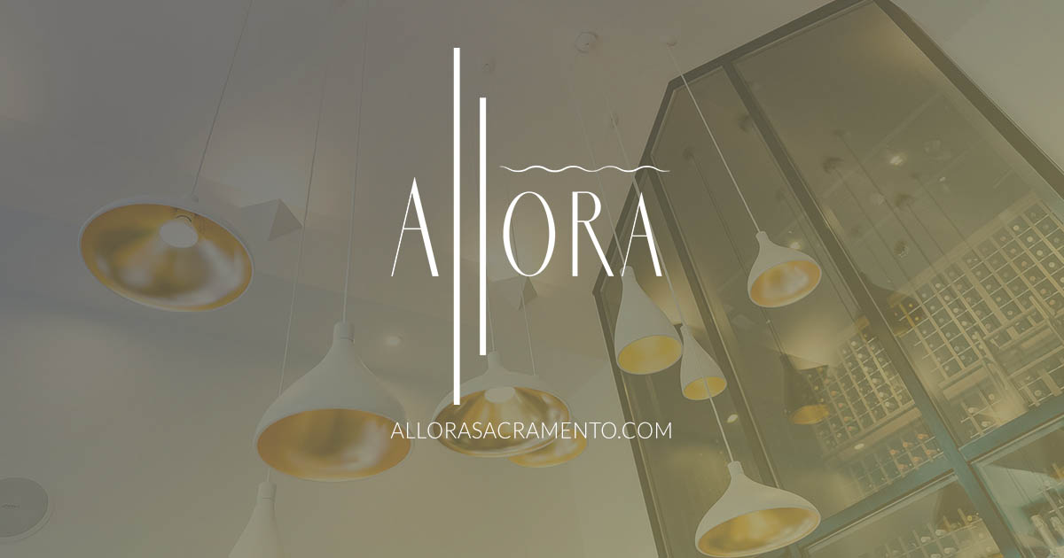 Allora - Italian Restaurant in Sacramento