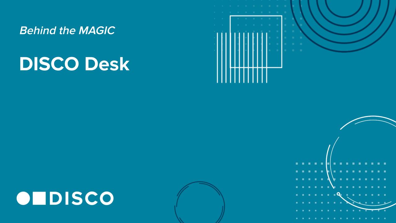 DISCO Desk Video Overview | DISCO Resource Library