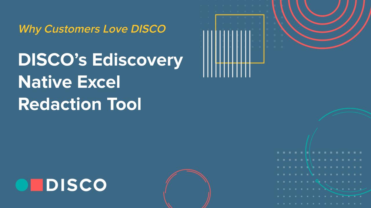 DISCO's Ediscovery Native Excel Redaction Tool | DISCO Resource Library
