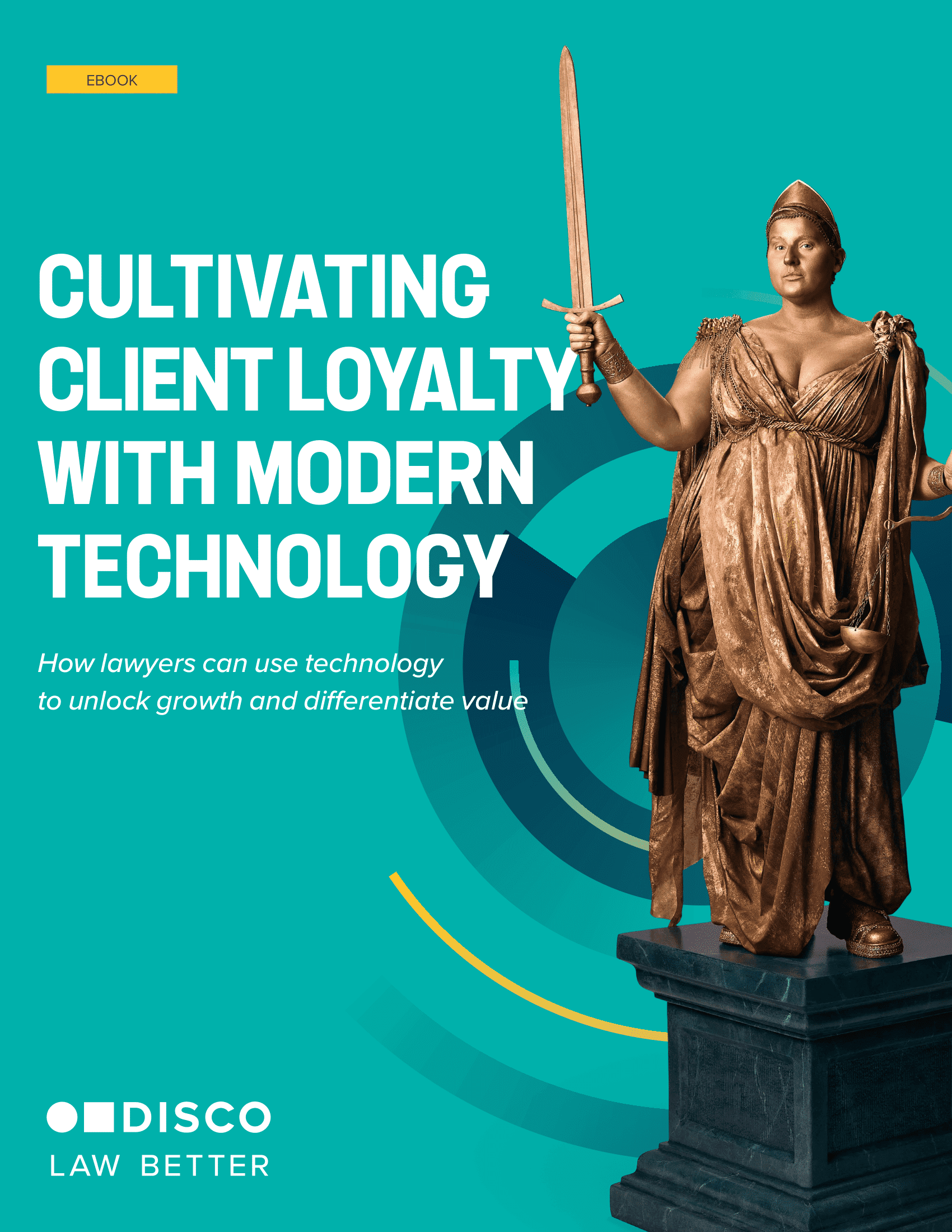 Cultivating Client Loyalty with Modern Technology | DISCO Resource Library