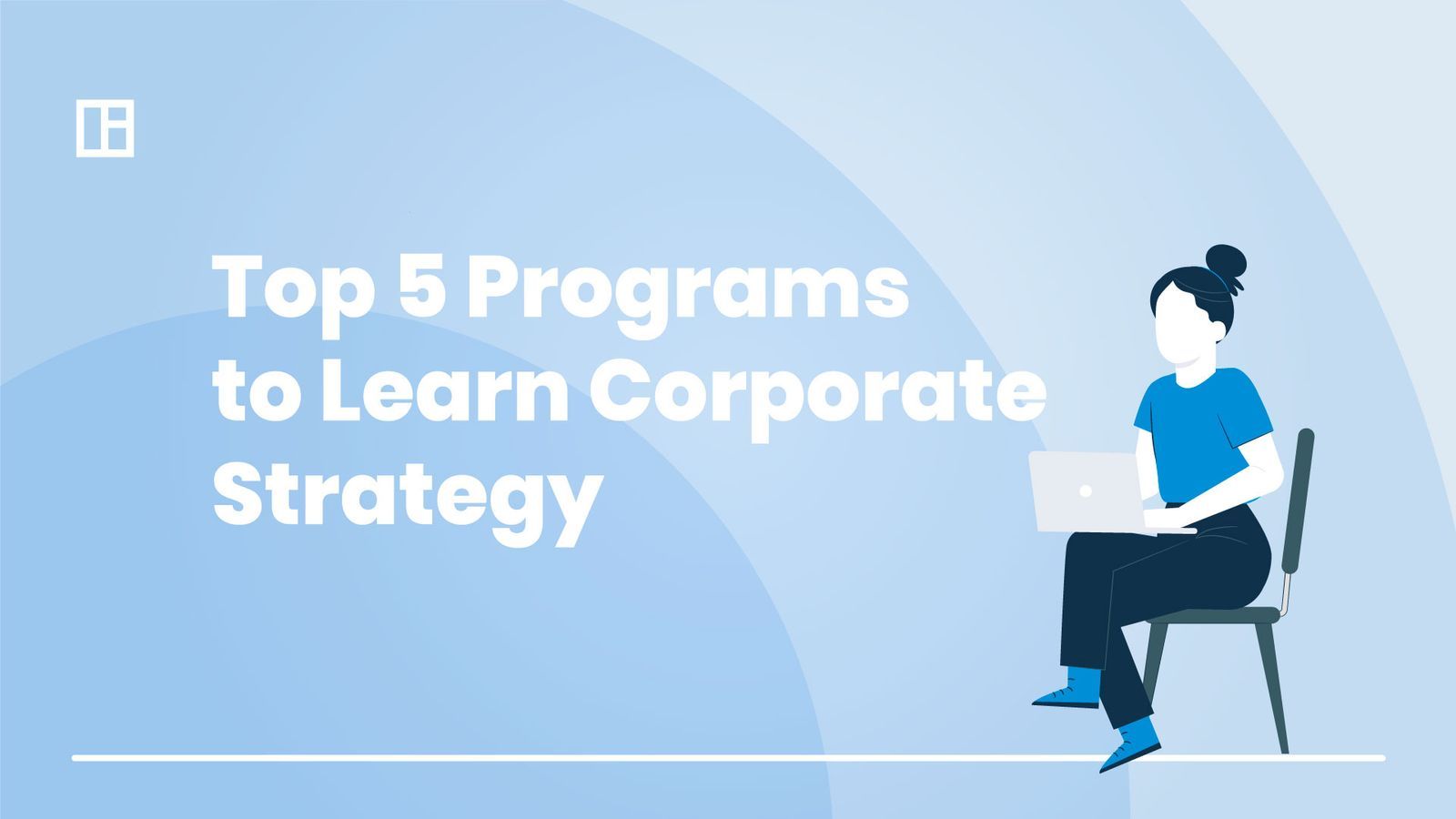 6 Best Corporate Strategy Courses (Study Programs)