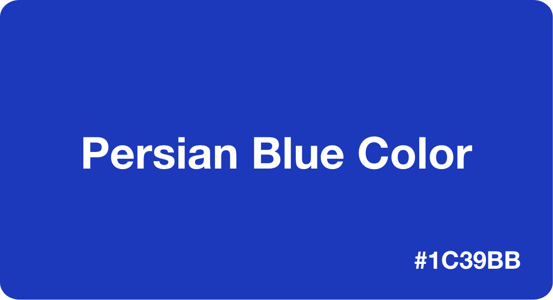 Persian Blue Color: Best Practices, Color Codes, Palettes & More!