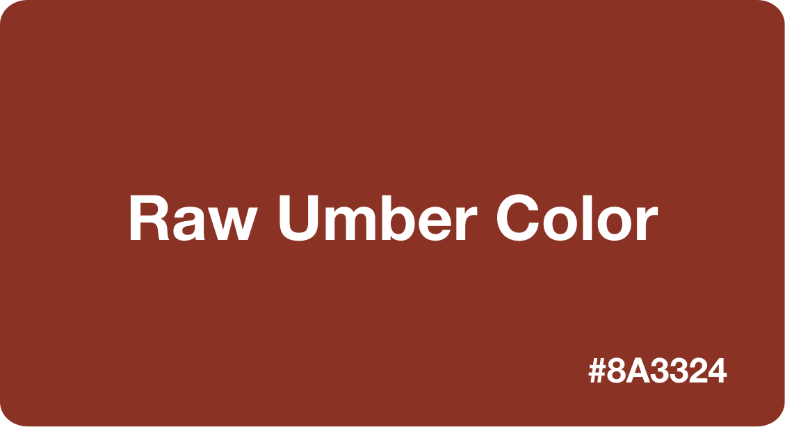 Raw Umber Color: Best Practices, Color Codes, Palettes & More!