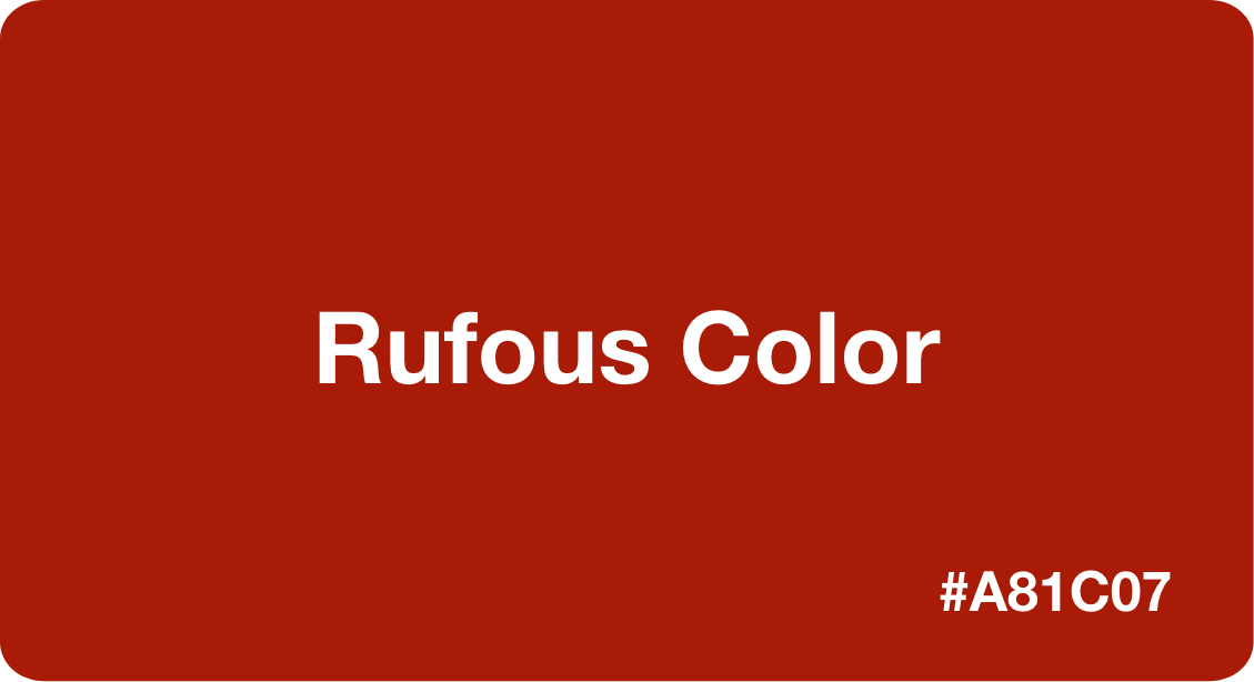 Rufous Color: Best Practices, Color Codes, Palettes & More!