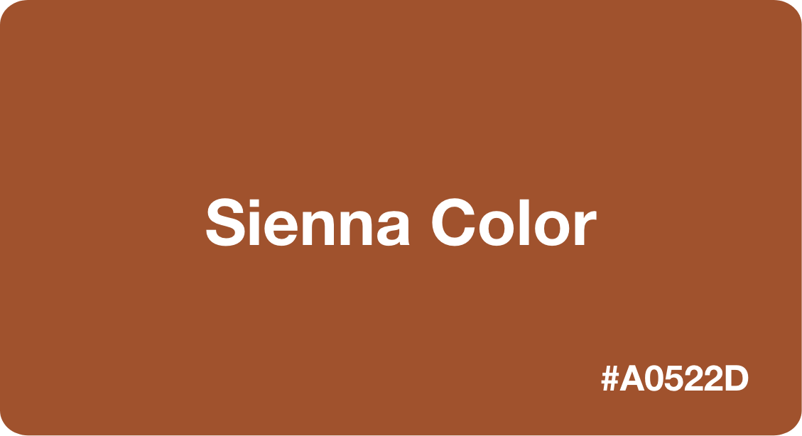 Sienna Color: Best Practices, Color Codes, Palettes & More!