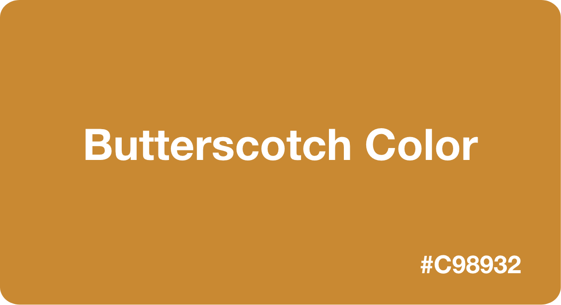 Butterscotch Color: Best Practices, Color Codes, Palettes & More!