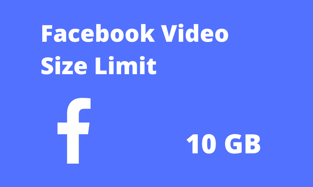 Facebook Video Size Limit
