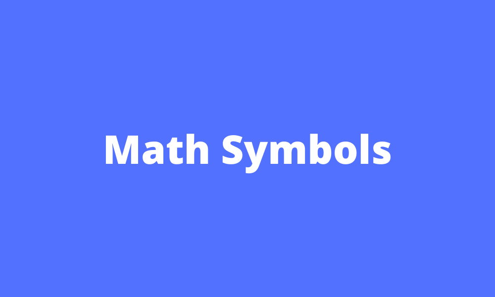 Math Symbols: Definitions & Meanings - Eggradients.com