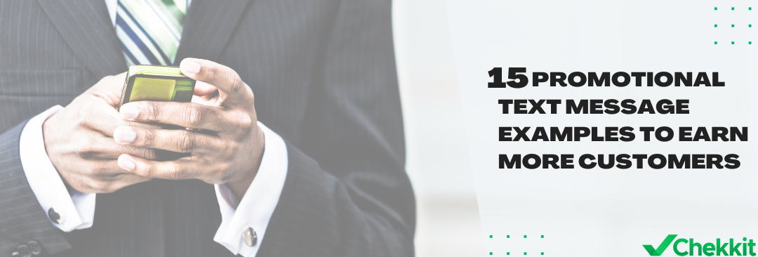 15 promotional text message examples to earn more customers - Chekkit Blog