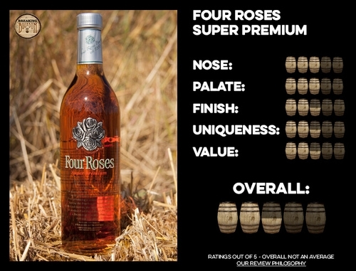 Four Roses Super Premium Review | Breaking Bourbon