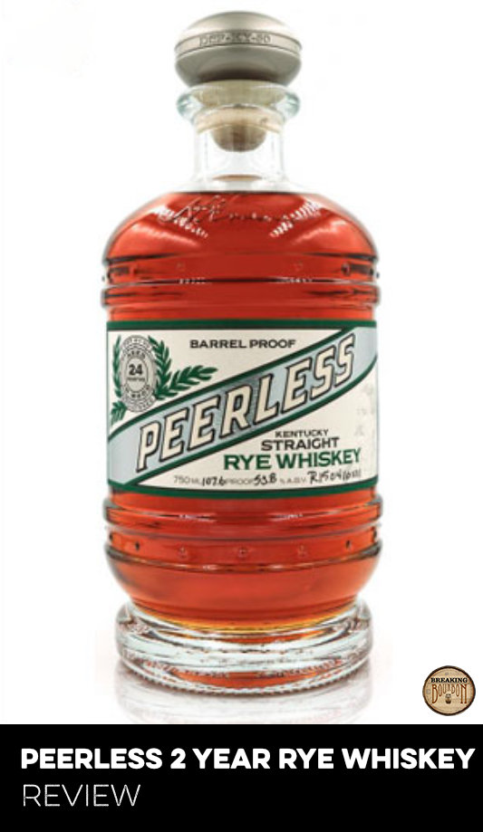 Peerless Small Batch Barrel Proof Bourbon Review | Breaking Bourbon