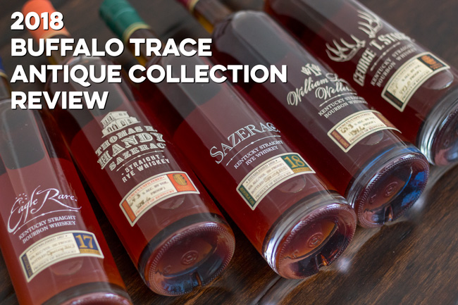 2018 Buffalo Trace Antique Collection Review | Breaking Bourbon