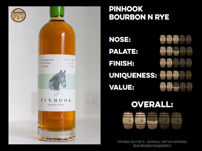 Pinhook Bourbon N Rye Review | Breaking Bourbon
