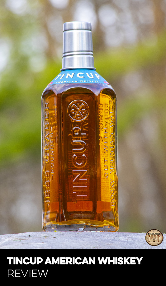 Tincup 10 Year American Whiskey Review | Breaking Bourbon