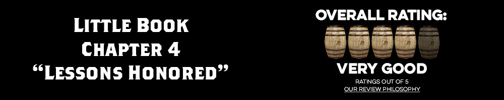 Little Book Chapter 4 “Lessons Honored” Review | Breaking Bourbon