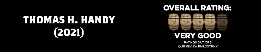 Thomas H. Handy (2021) Review | Breaking Bourbon