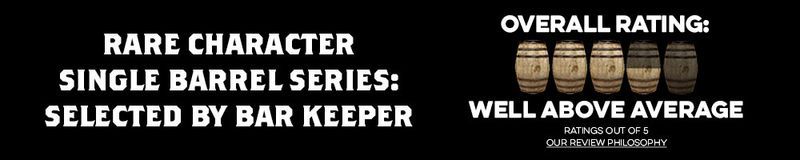 Rare Character Single Barrel Series: Selected by Bar Keeper Review ...