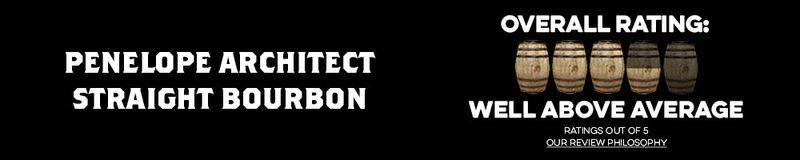 Penelope Architect Straight Bourbon Review | Breaking Bourbon