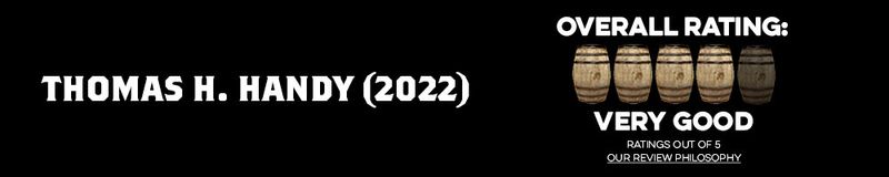 Thomas H. Handy (2022) Review | Breaking Bourbon