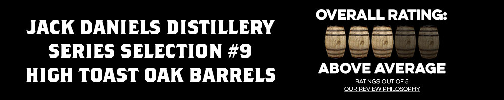 Jack Daniels Distillery Series Selection #9: Toasted Barrel Finished ...