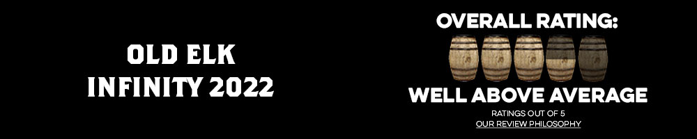 Old Elk Infinity 2022 Review | Breaking Bourbon