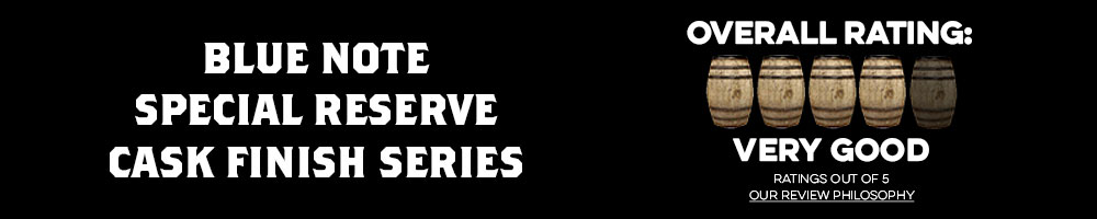 Blue Note Special Reserve Cask Finish Series Review | Breaking Bourbon