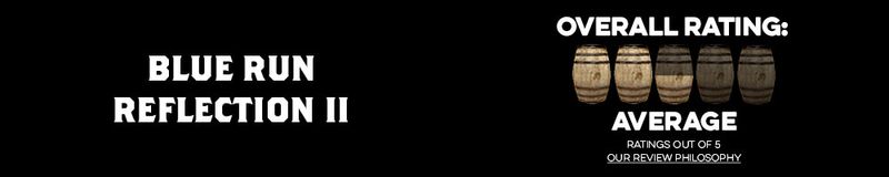 Blue Run Reflection II Review | Breaking Bourbon