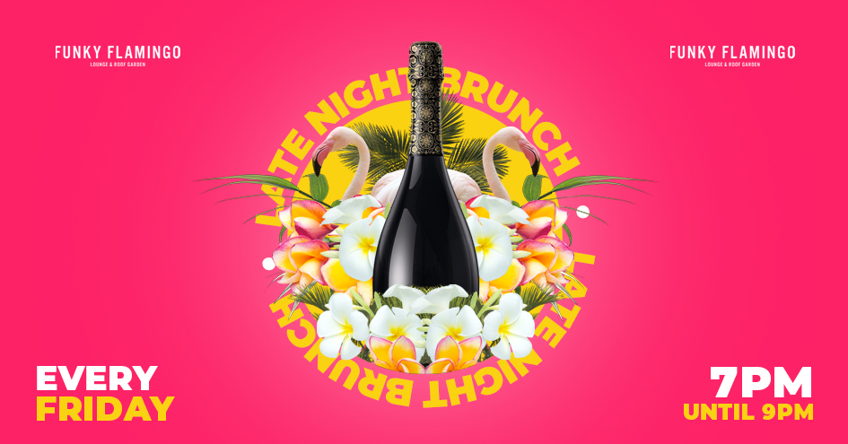 Late Night Boozy Brunch | Funky Flamingo Southampton | Southampton
