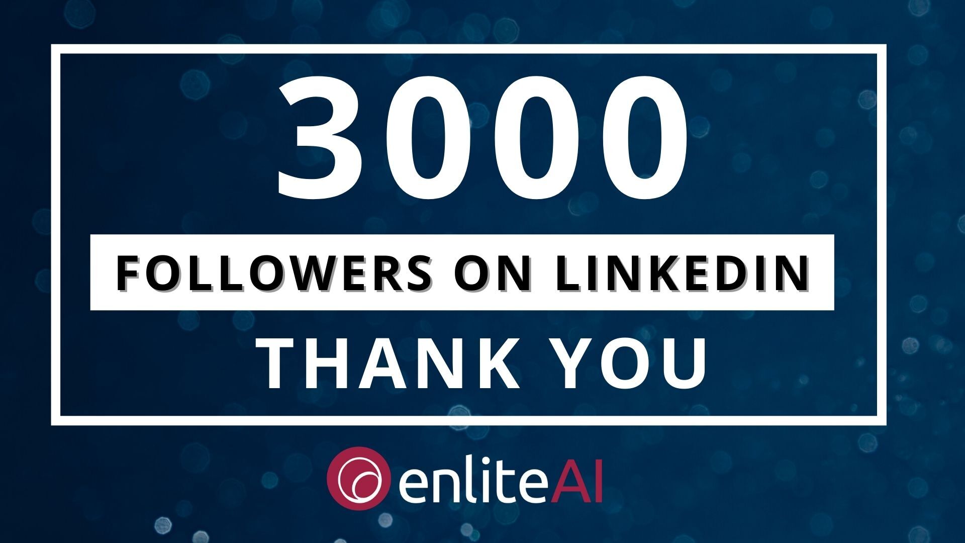 A "Thank You" to our 3000 followers on Linkedin!
