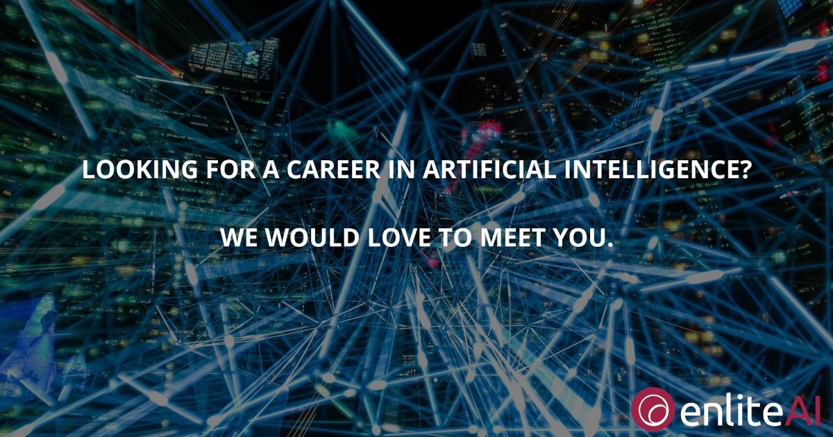 Artificial Intelligence and Machine Learning Jobs at enliteAI