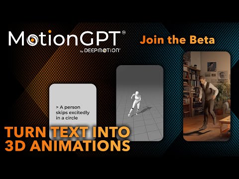 Turn Text Into 3D Animation: DeepMotion Launches MotionGPT™, a New Era in Animation