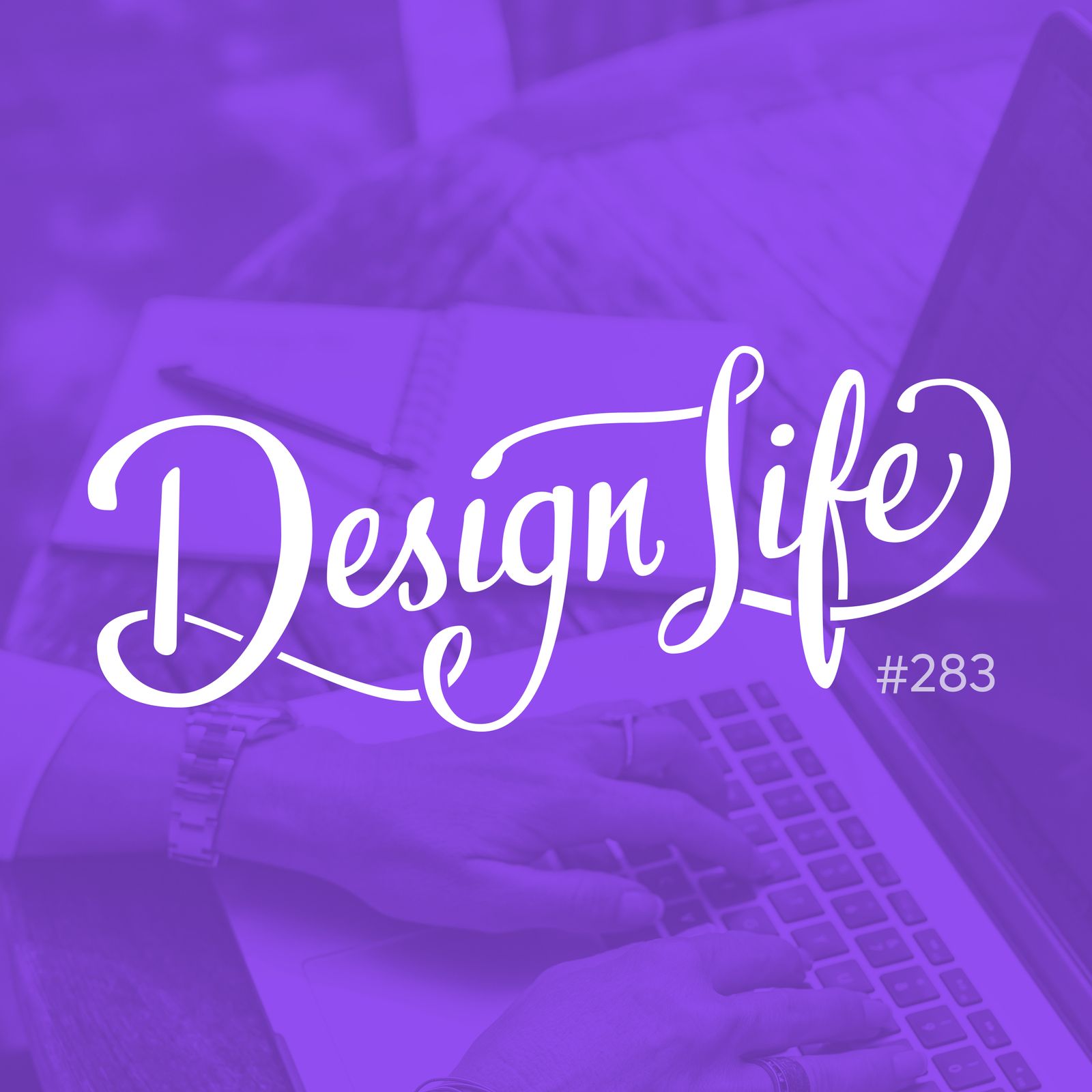 Design Life Podcast