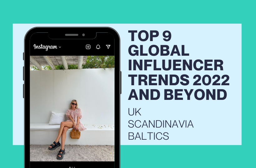 Top 9 Global Influencer Trends for 2022 and Beyond