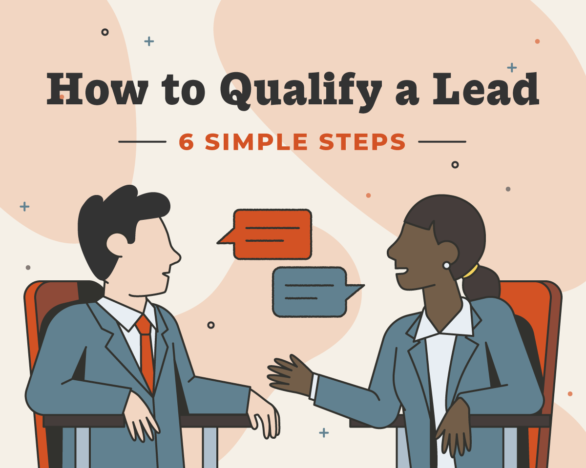 How To Qualify a Lead in 6 Simple Steps | Smith.ai
