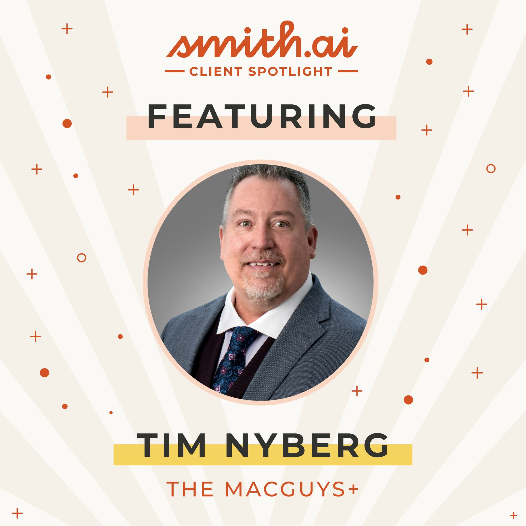 Client Spotlight: Tim Nyberg of The MacGuys+ | Smith.ai