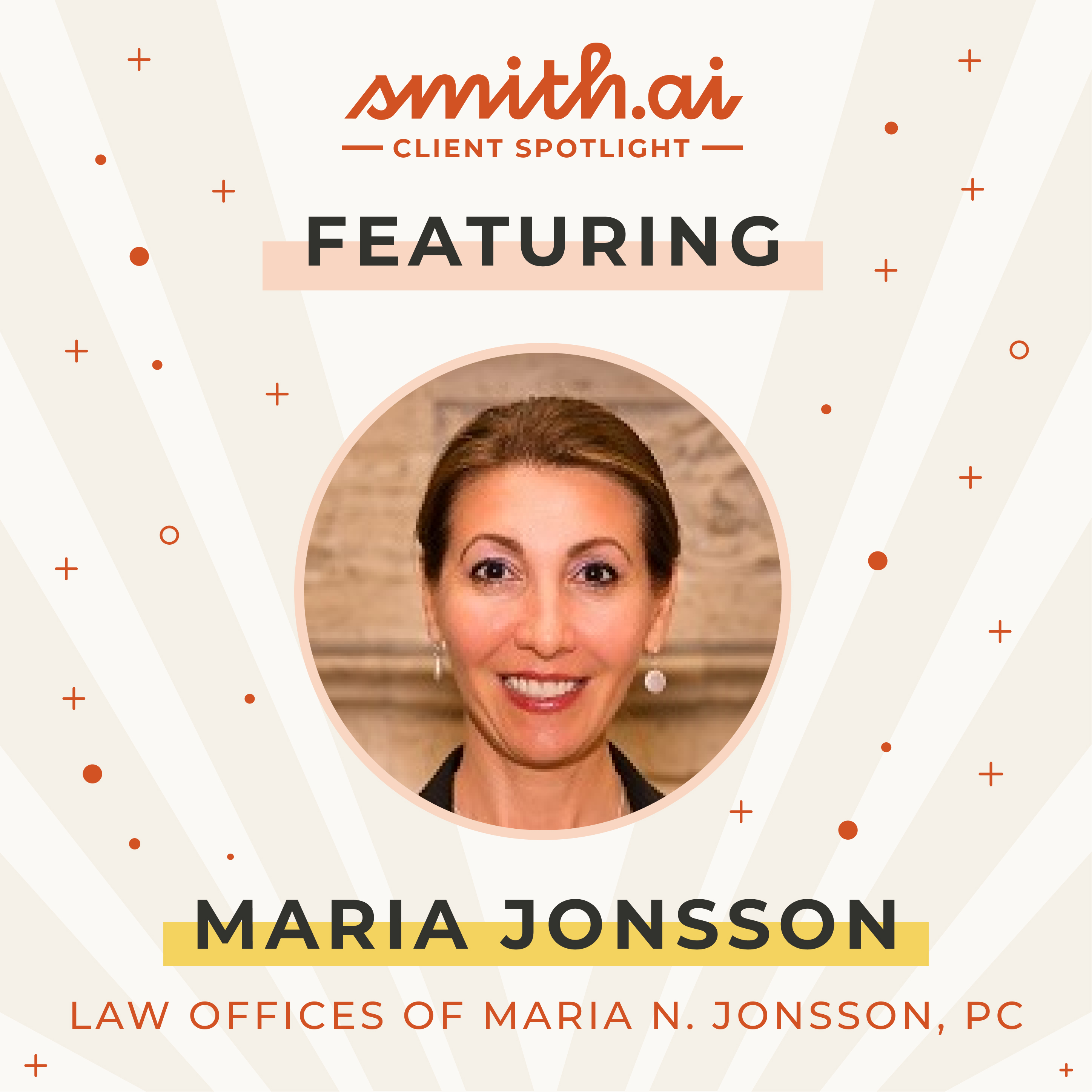 Client Spotlight: Maria Jonsson of the Law Offices of Maria N. Jonsson ...