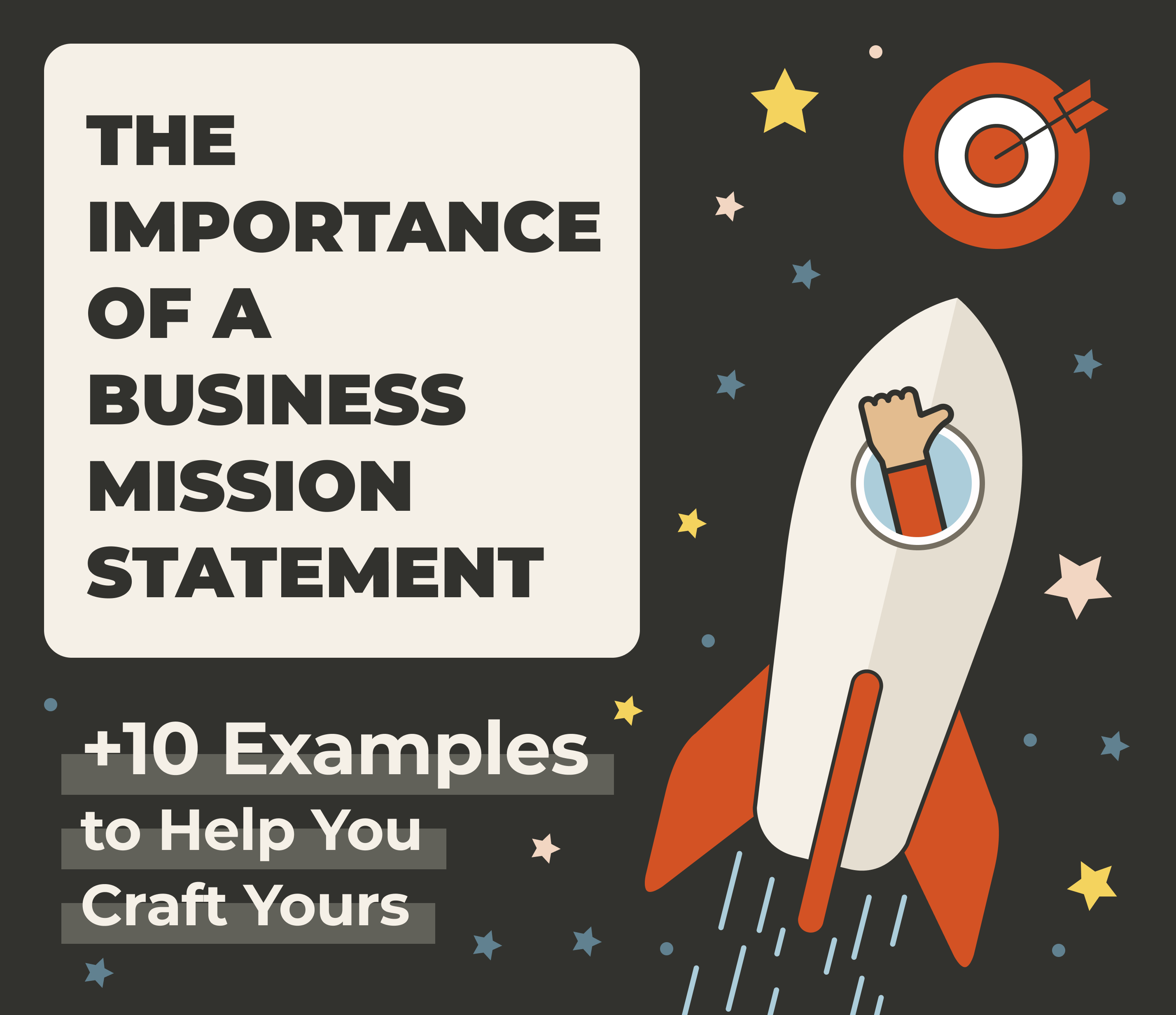The Importance Of A Business Mission Statement, Plus 10 Examples To ...