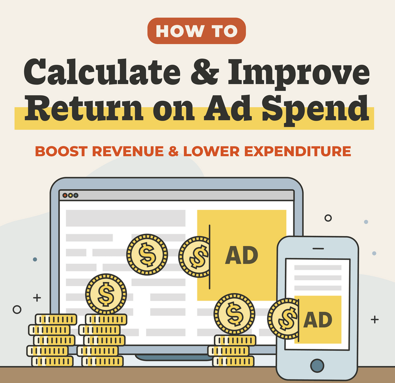 How to Calculate and Improve Return on Ad Spend | Smith.ai