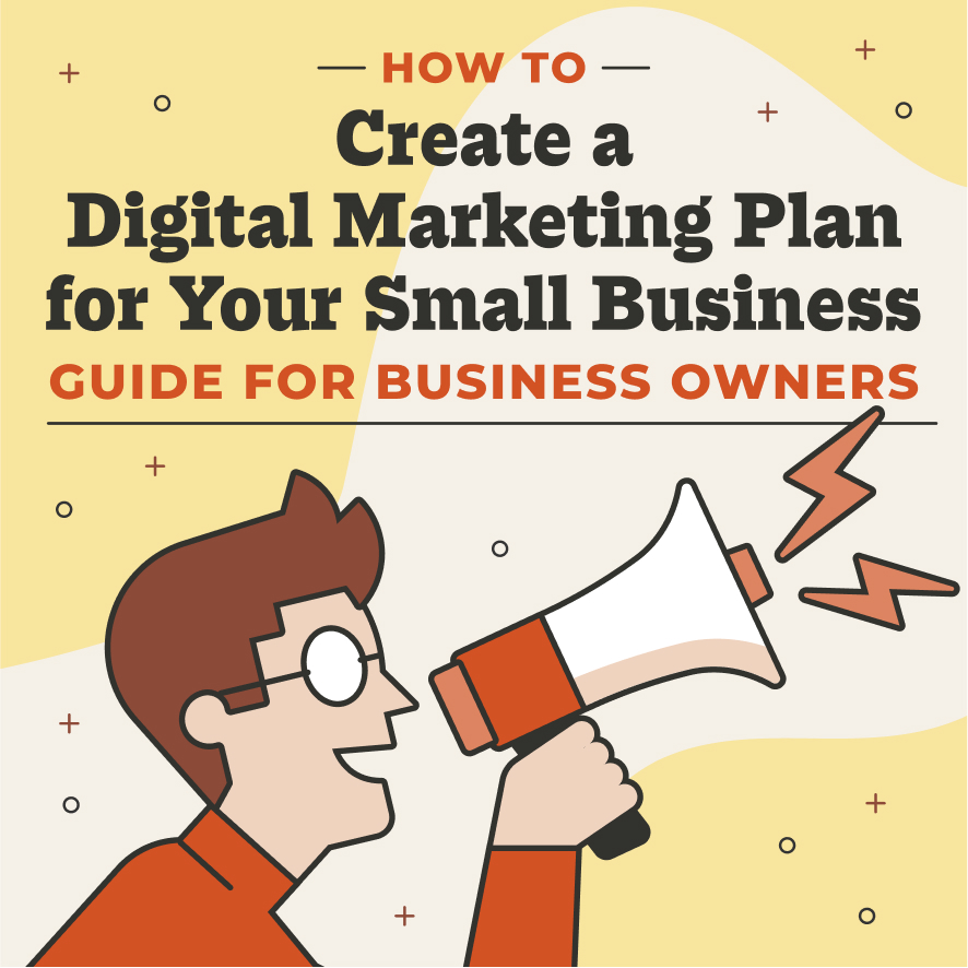 How to Create a Digital Marketing Plan for Your Small Business | Guide ...