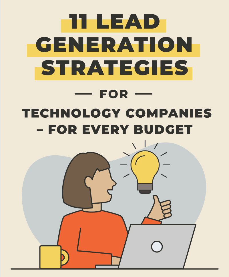 11 Lead Generation Strategies for Technology Companies – For Every ...