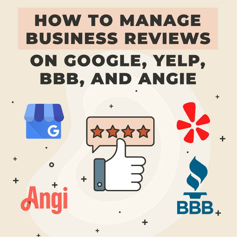 How to Manage Business Reviews on Google, Yelp, BBB, and Angi | Smith.ai