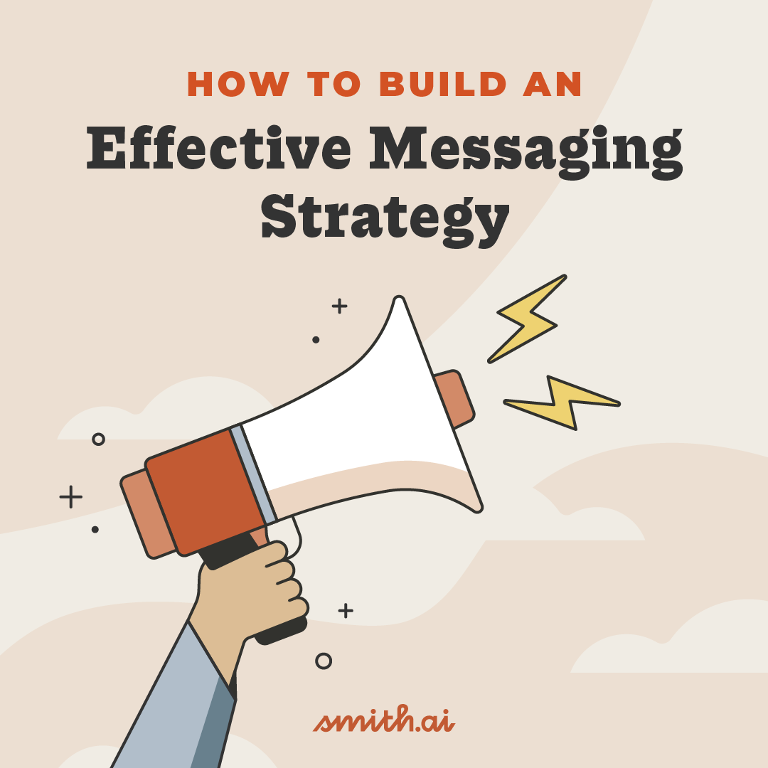 How To Build an Effective Messaging Strategy | Smith.ai