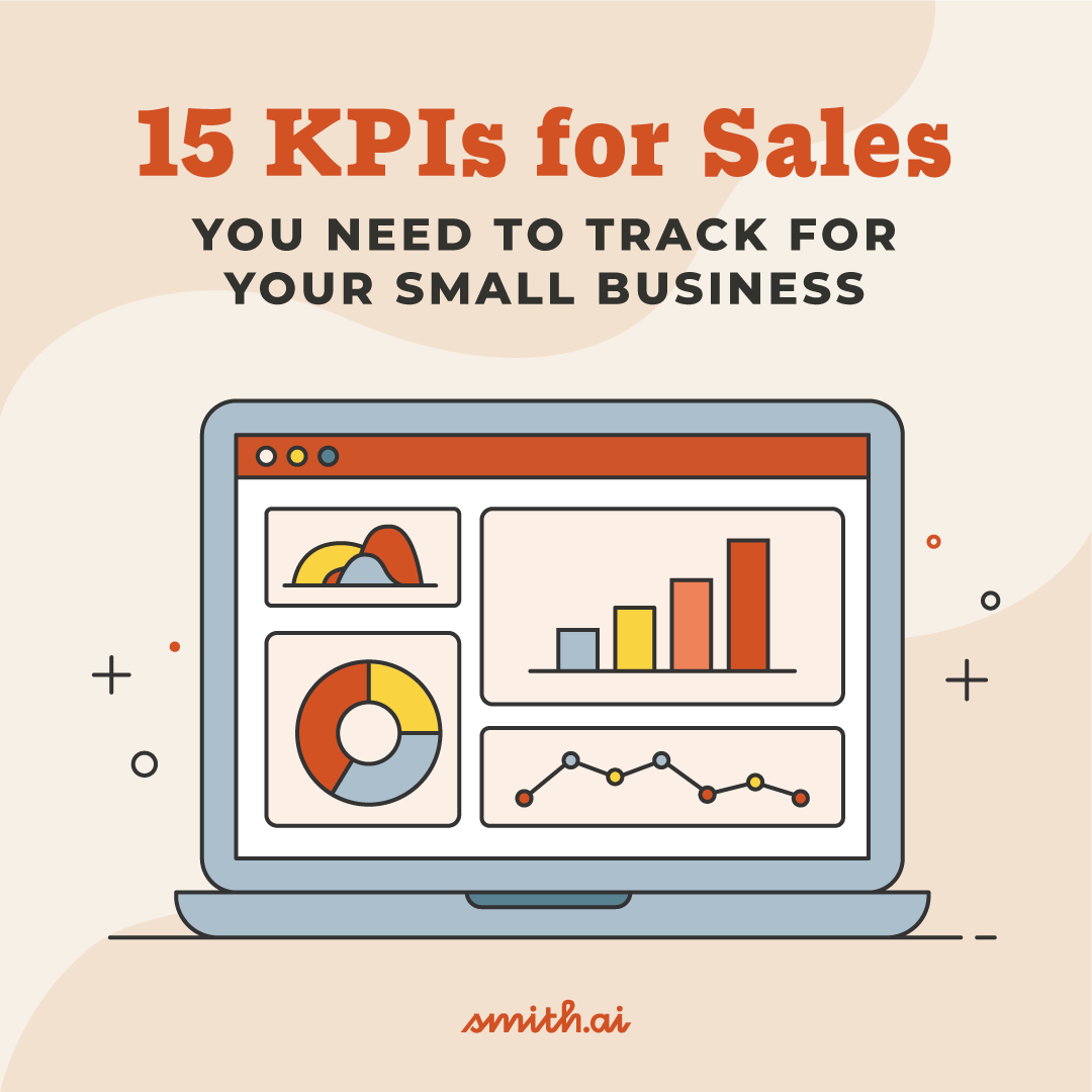 15 KPIs for Sales You Need To Track for Your Small Business | Smith.ai