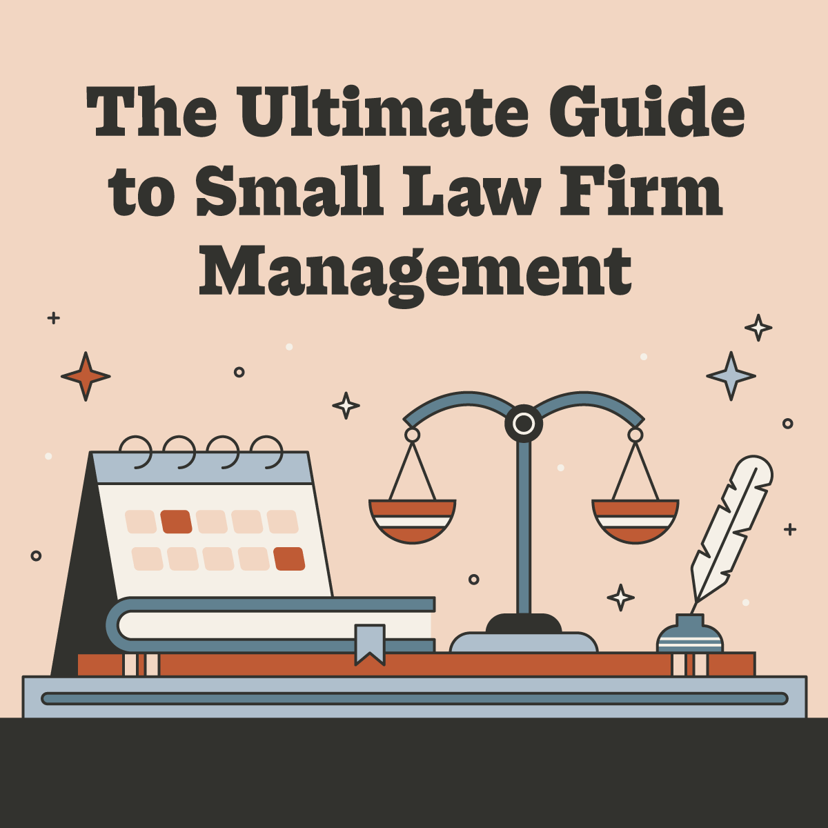 The Ultimate Guide to Small Law Firm Management | Smith.ai