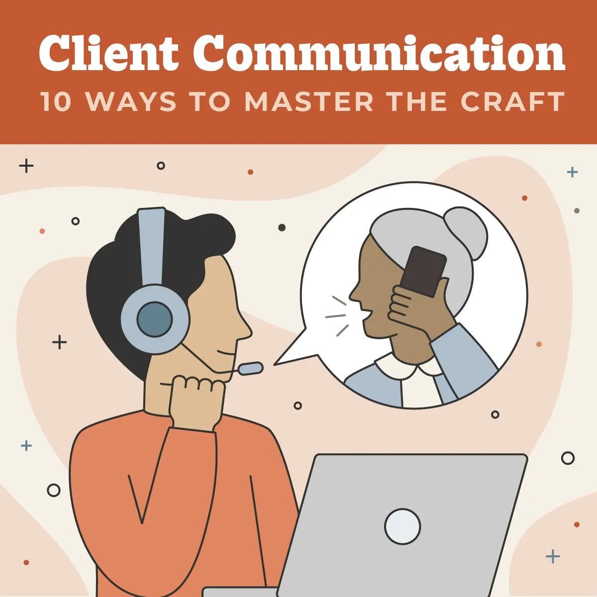 Client Communication: 10 Ways to Master the Craft | Smith.ai