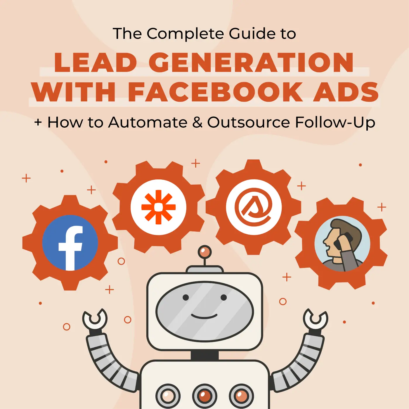 How to Run Facebook Ads for Lead Generation — The Complete Guide (Plus ...
